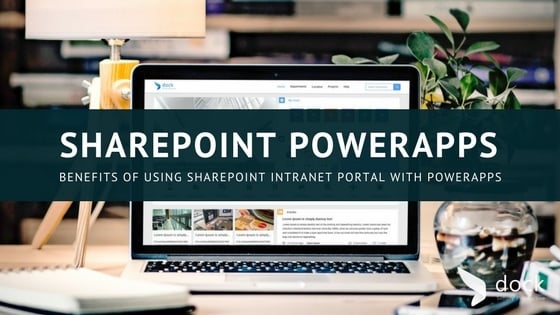 Benefits of Using SharePoint Intranet Portal with PowerApps